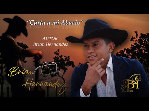 Carta a mi Abuelo -Brian Hernandez-