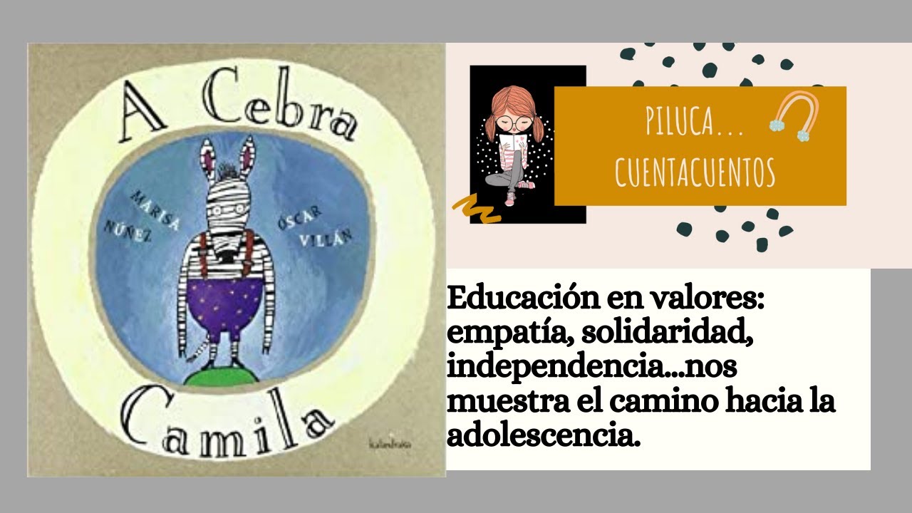 CuentaCuento: La Cebra Camila Narradora: Pilar Romero - YouTube