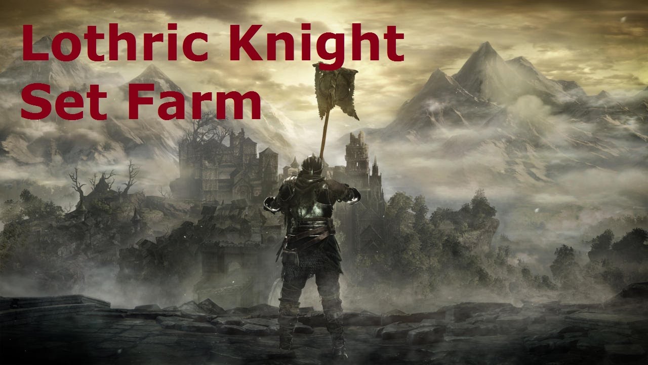 Dark Souls 3: Fastest Lothric Knight Set Farm - YouTube