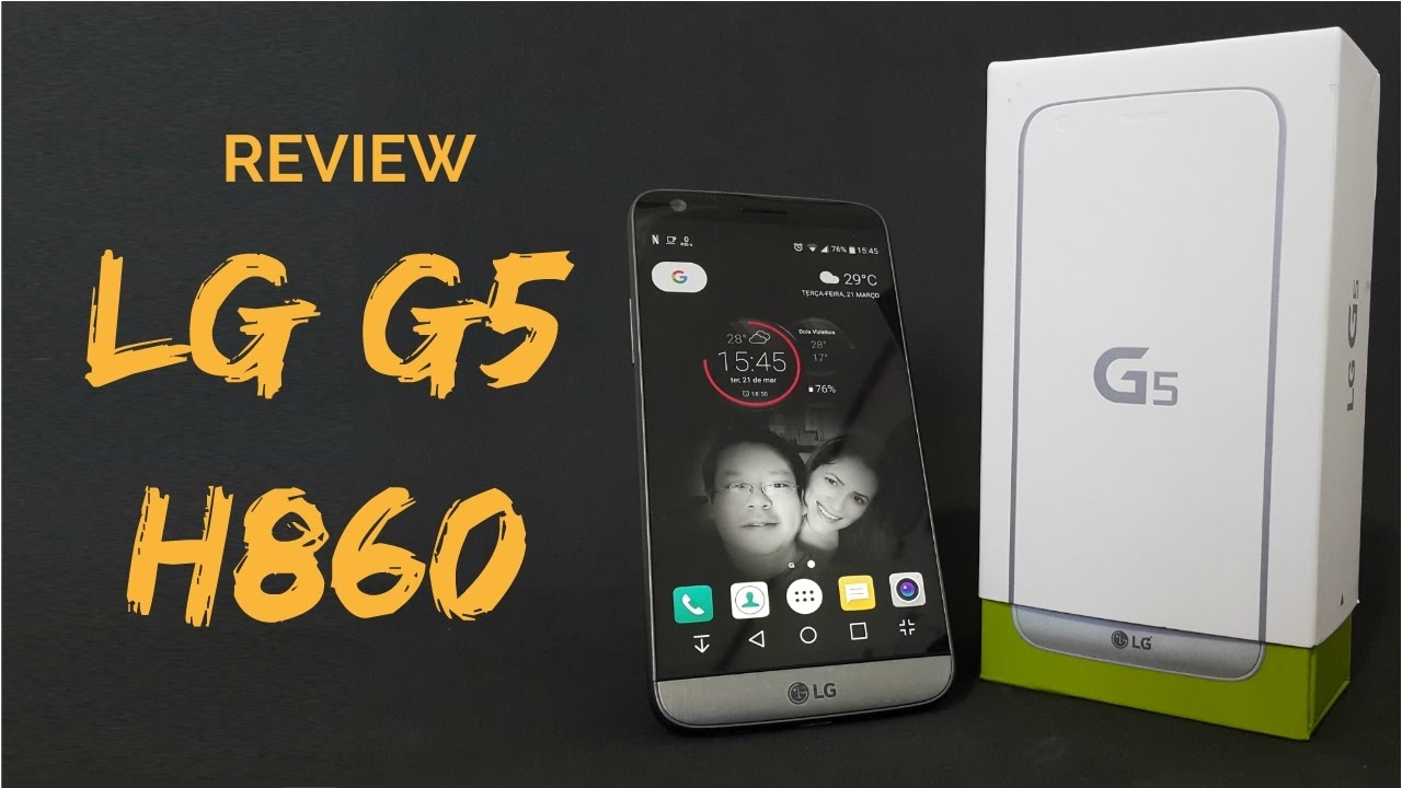 Review do LG G5 H860 Dual SIM, Chipset Snapdragon 820 e 4 GB de RAM ...