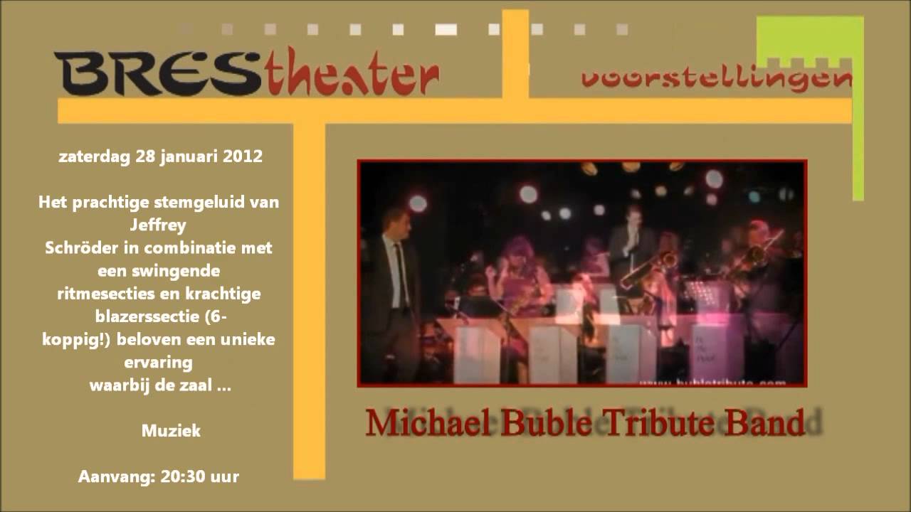 Brestheater Brielle 28 januari 2012 Michael Buble Tribute Band - YouTube