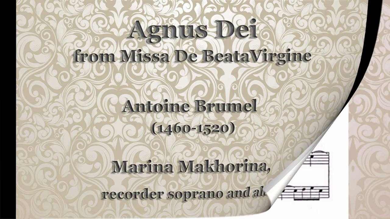 Antoine Brumel. Agnus Dei - YouTube