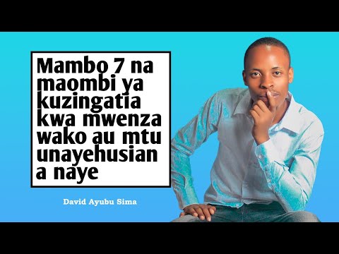 Maombi na mambo 7 ya kuzingatia kwa mwenza wako au mtu unayehusiana naye by Mwl David Sima - YouTube