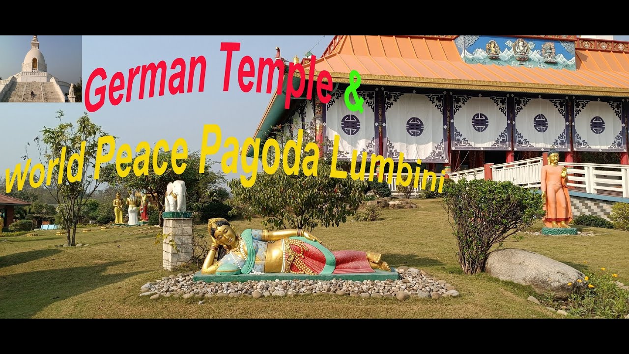 German Temple Lumbini | World peace pagoda lumbini - YouTube