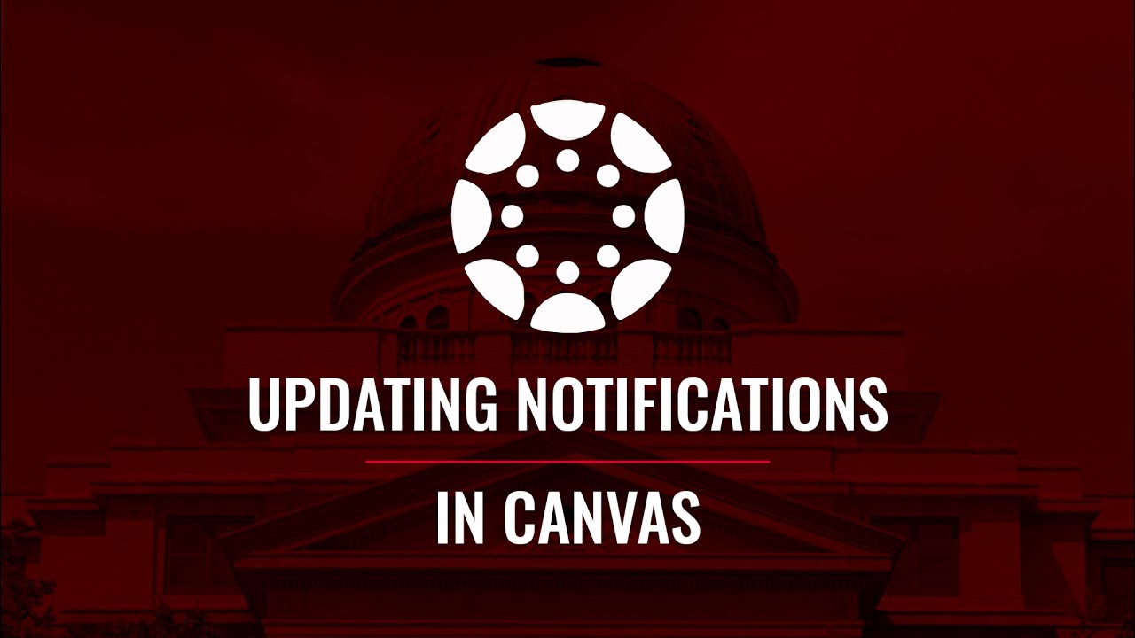 Updating Notifications in Canvas - YouTube