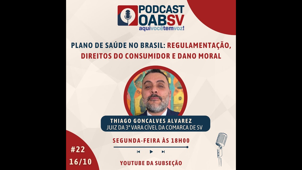 PODCAST OAB SV - THIAGO GONÇALVES ALVAREZ: JUIZ DA 3º VARA CÍVEL DA ...