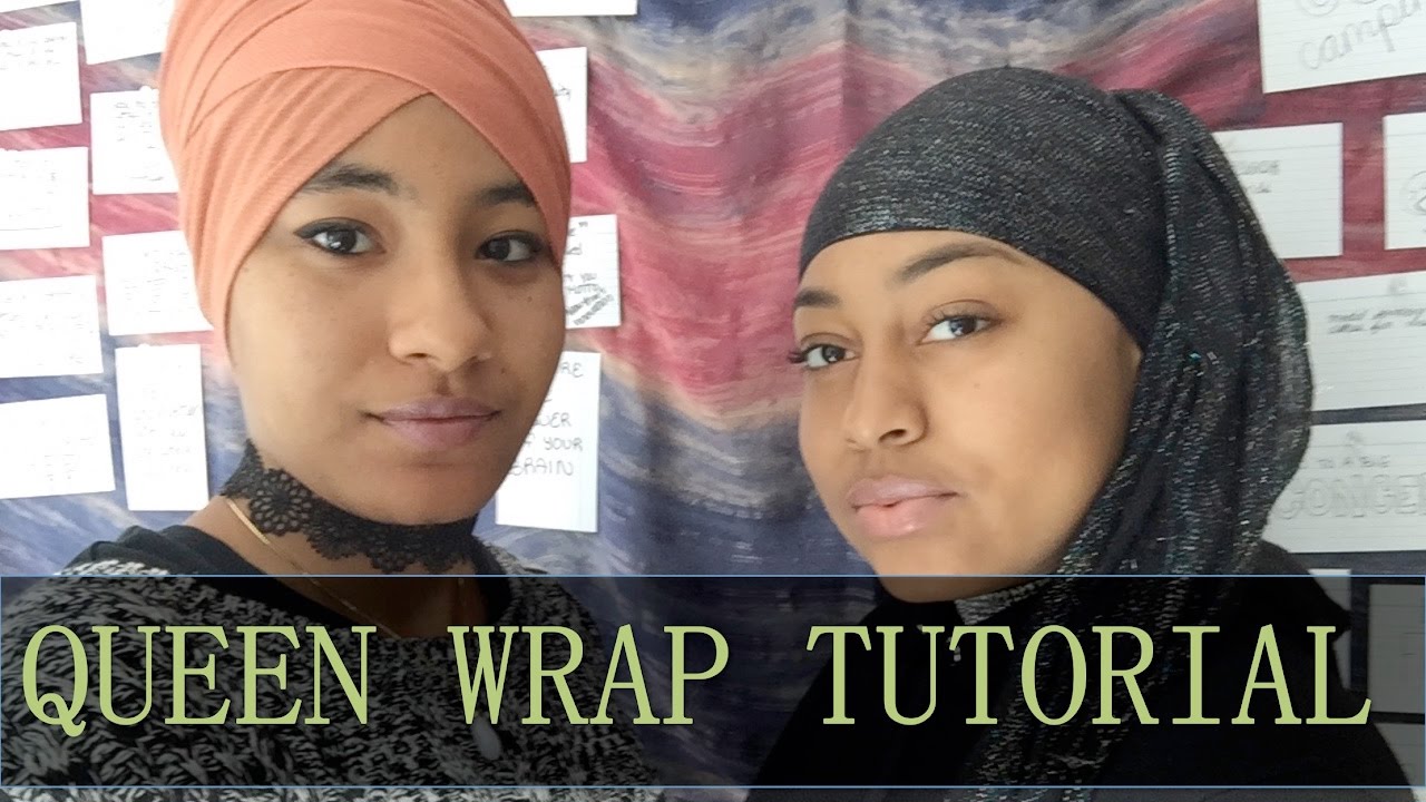 QUEEN WRAP TUTORIAL - YouTube