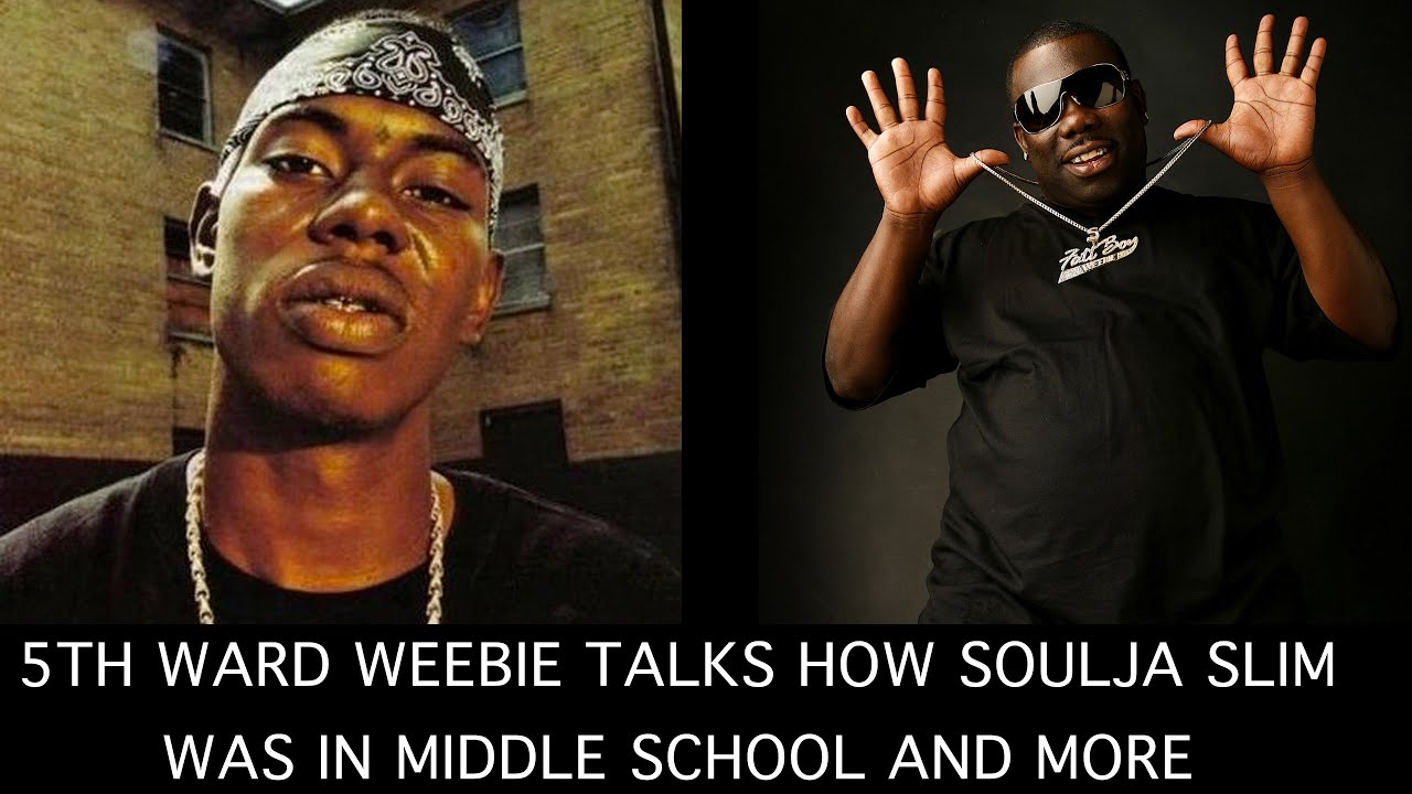 5th Ward Weebie Talks How Soulja Slim Was In Middle School And More ...
