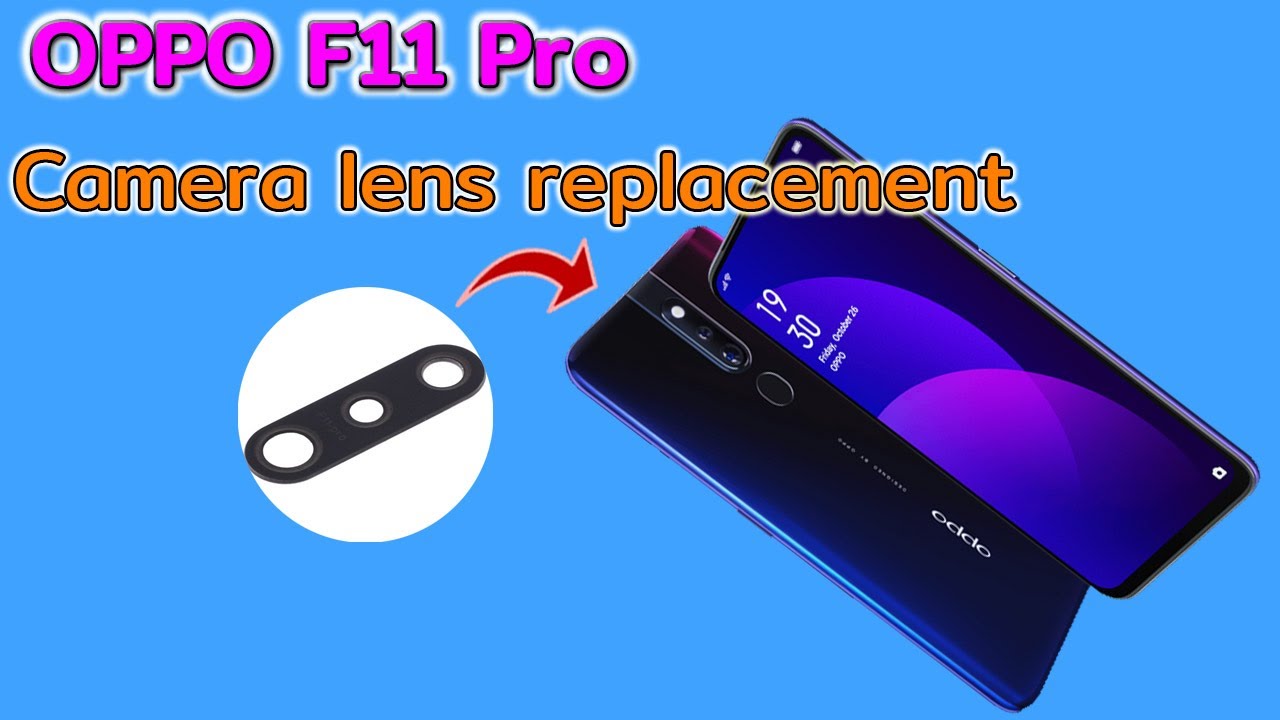 OPPO F11 Pro Back Glass Lens Camera replacement เปลี่ยนกระจกเลนส์กล้อง ...