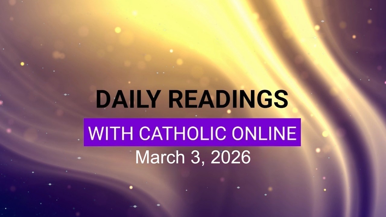 Daily Reading for Tuesday, March 3rd, 2026 HD - YouTube