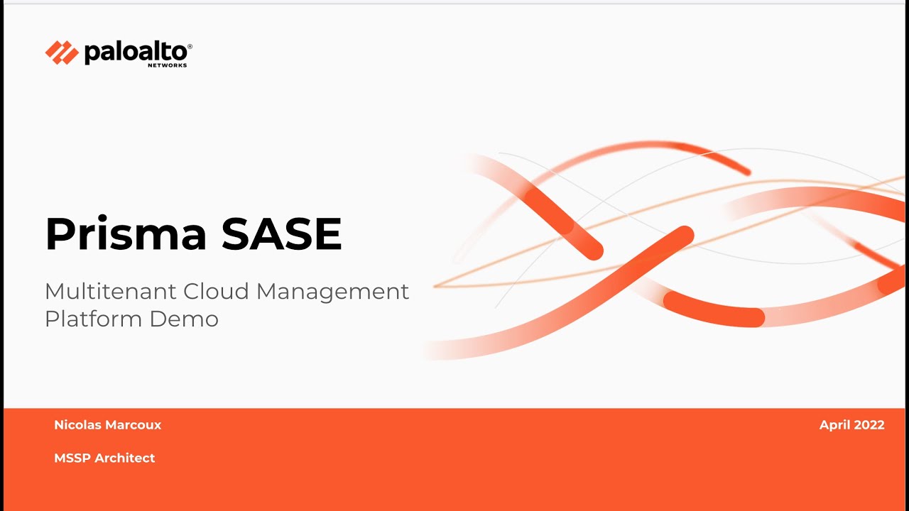 Prisma SASE Multitenant Cloud Management Platform Demo April 2022 - YouTube