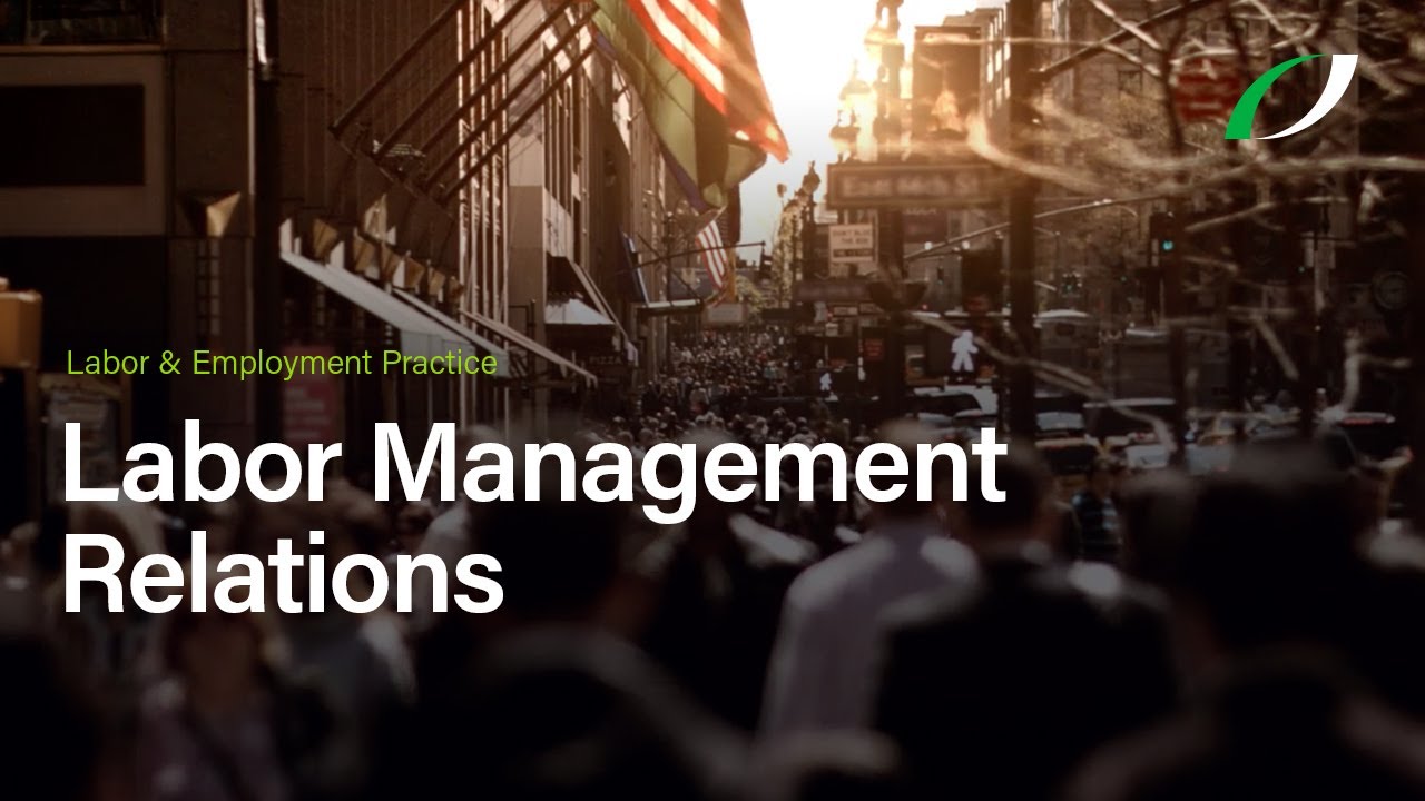 Labor Management Relations | Faegre Drinker - YouTube