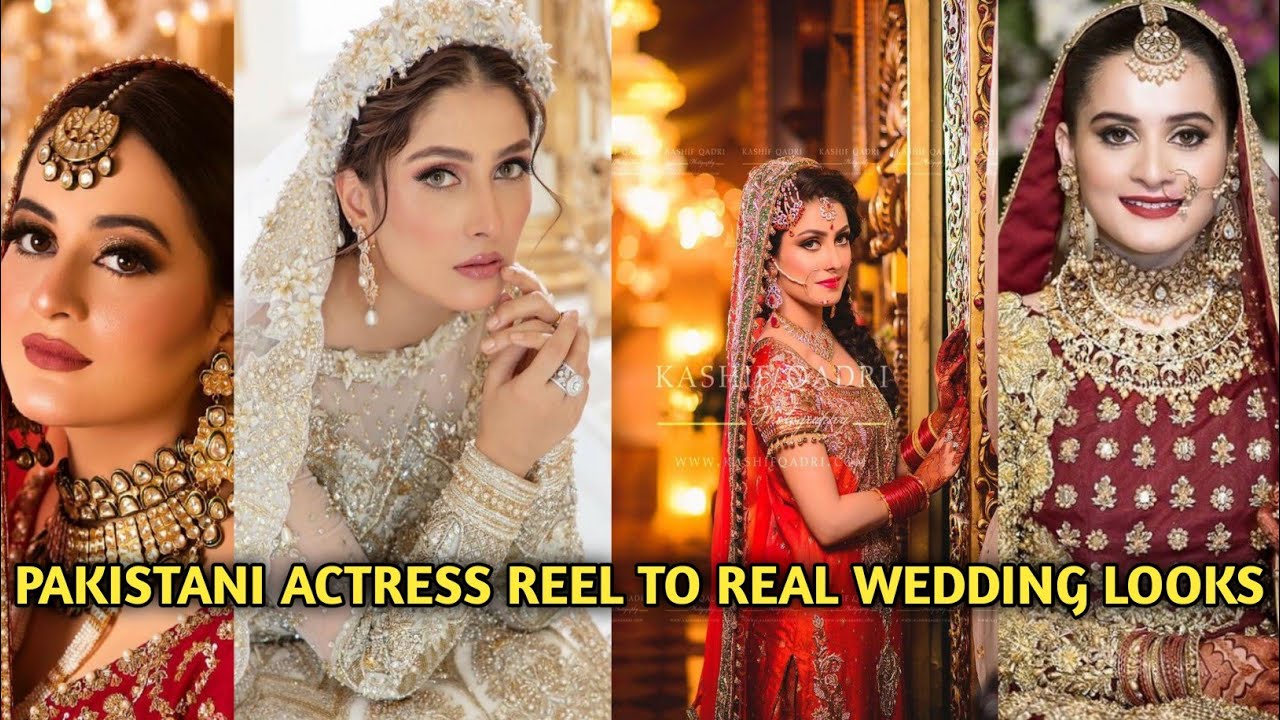 Pakistani Actresses Reel Vs Real Bridal look| Pakistan | Actress ...