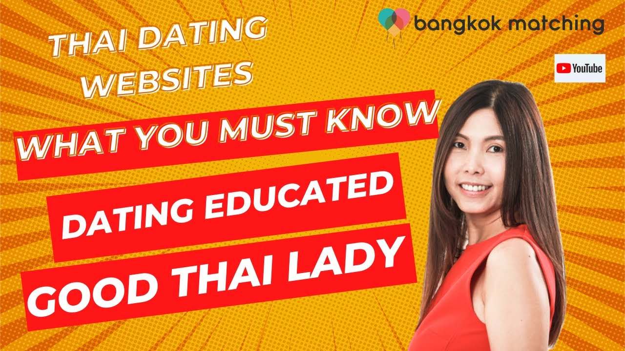 Thai Dating Culture What You Should Know When Dating Good Thai Lady