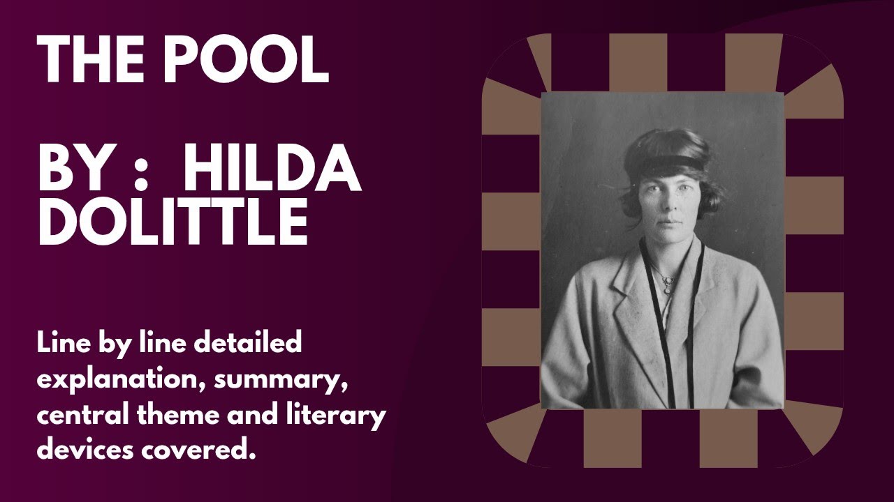 "The Pool" by H.D. (Hilda Doolittle) | Line by Line Explanation ...