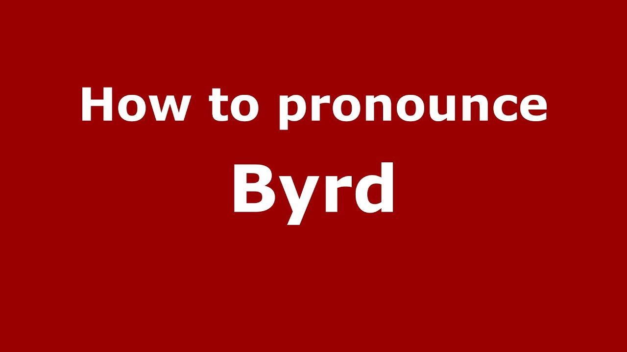 How to pronounce Byrd (American English/US) - PronounceNames.com - YouTube