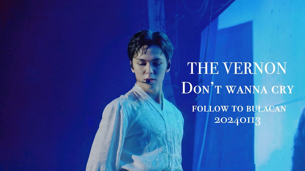 20240113 FOLLOW TO BULACAN Don't Wanna Cry 버논 VERNON FOCUS 4K CAM - YouTube