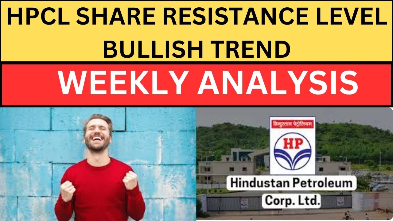 HPCL SHARE RESISTANCE LEVEL || HPCL SHARE NEWS TODAY || HPCL SHARE ...