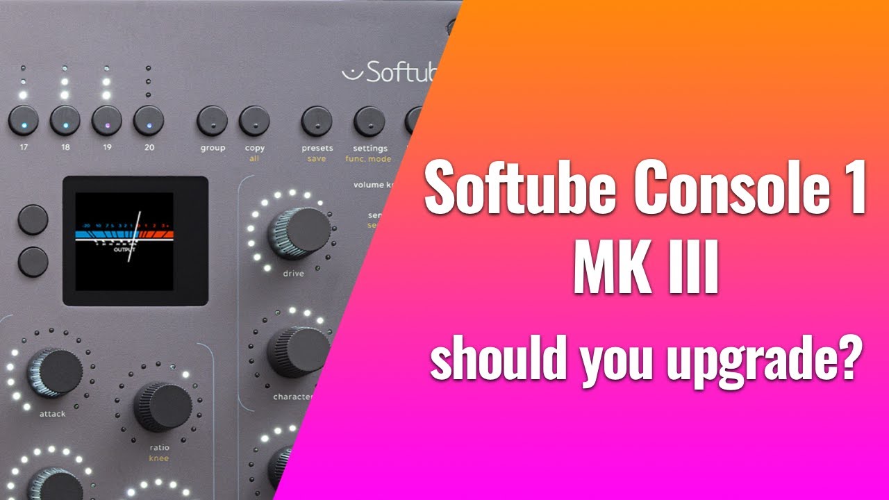 Softube's New Console 1 MK III - Will it be worth the upgrade? - YouTube
