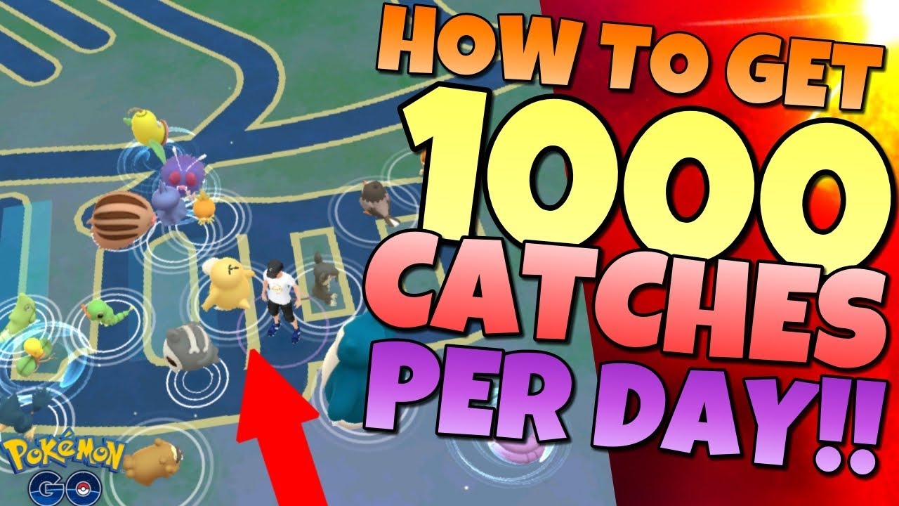 HOW TO GET 1000 CATCHES A DAY in Pokémon GO!! This is SO EASY!! - YouTube
