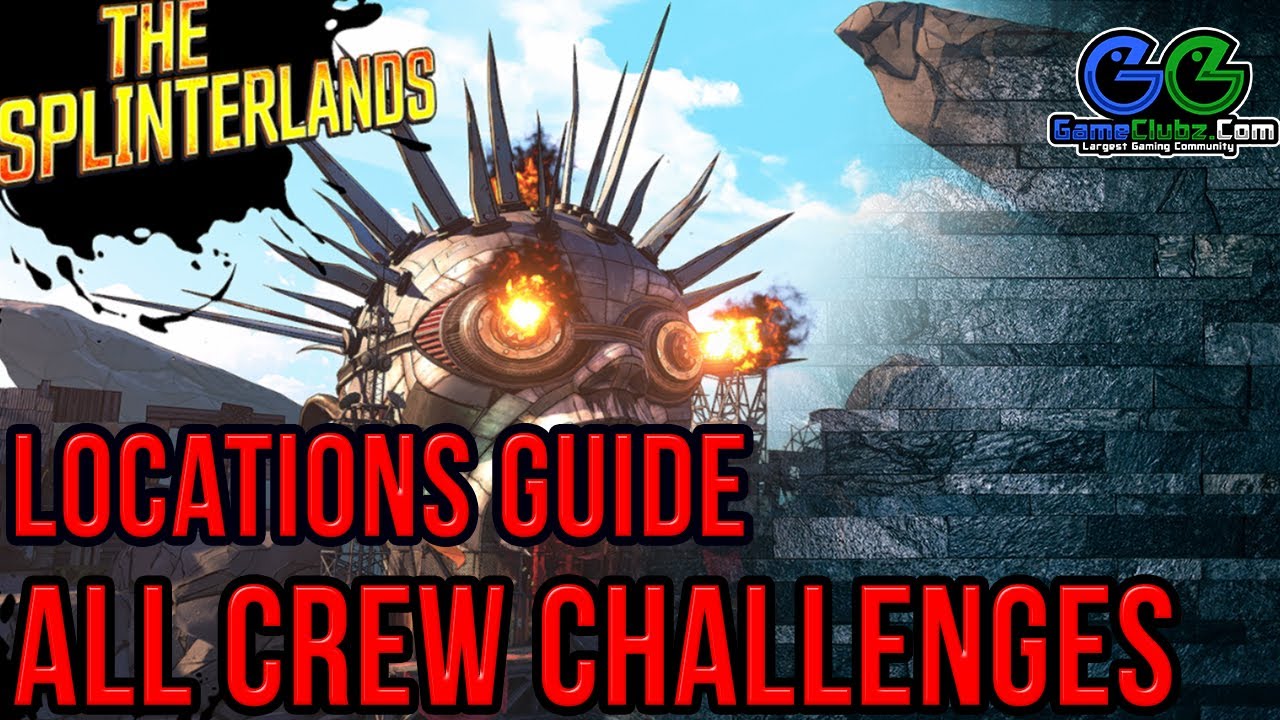 Borderlands 3 The Splinterlands Crew Challenges Locations | Video Game ...