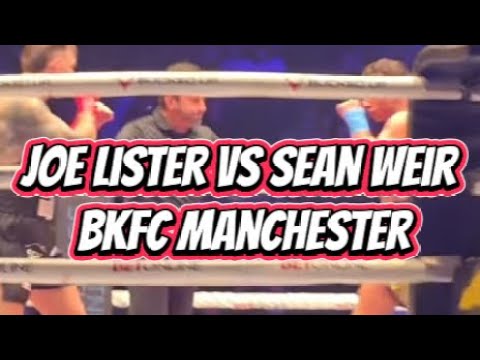 BKFC Joe Lister Vs Sean Weir - YouTube