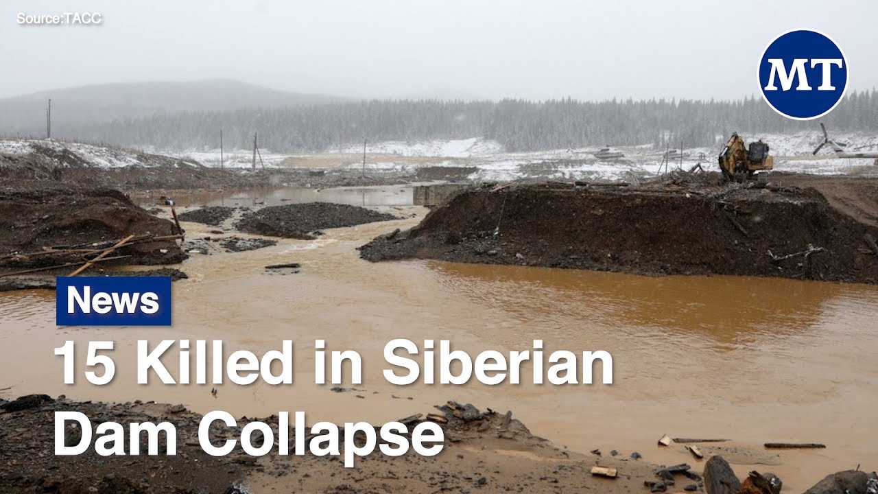 15 Killed in Siberian Dam Collapse | The Moscow Times - YouTube