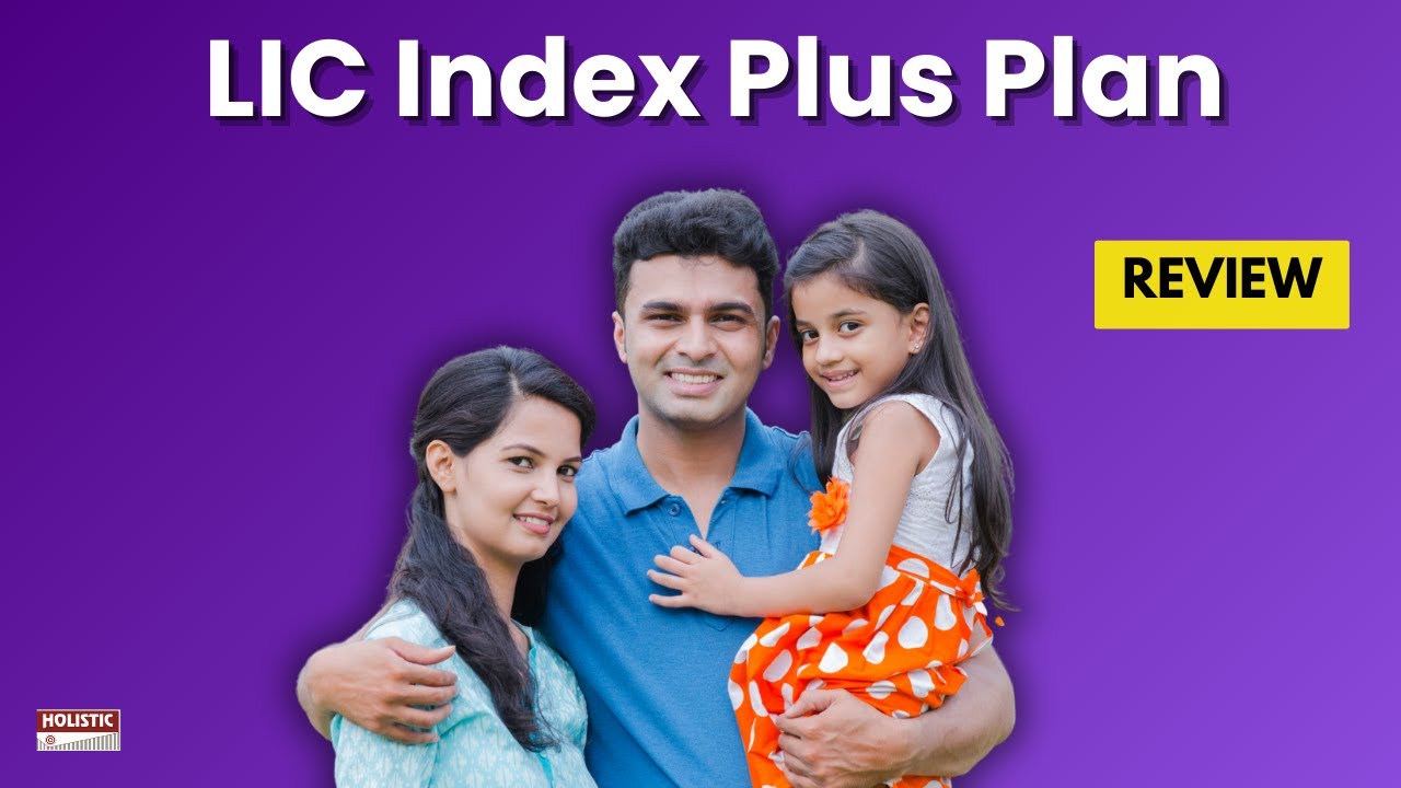 LIC Index Plus (2025): Good or Bad? A Comprehensive Review & Analysis ...