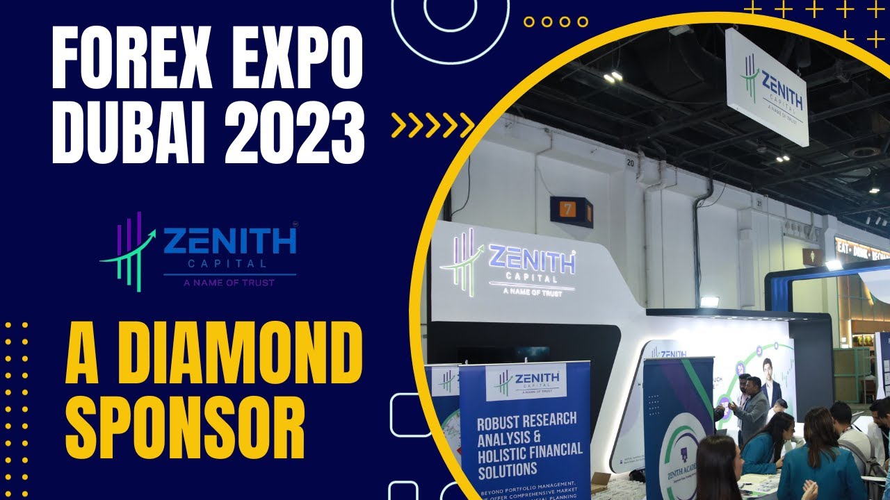 Forex Expo 2023 Dubai | ZENITH CAPITAL | Diamond Sponsor | #forex # ...