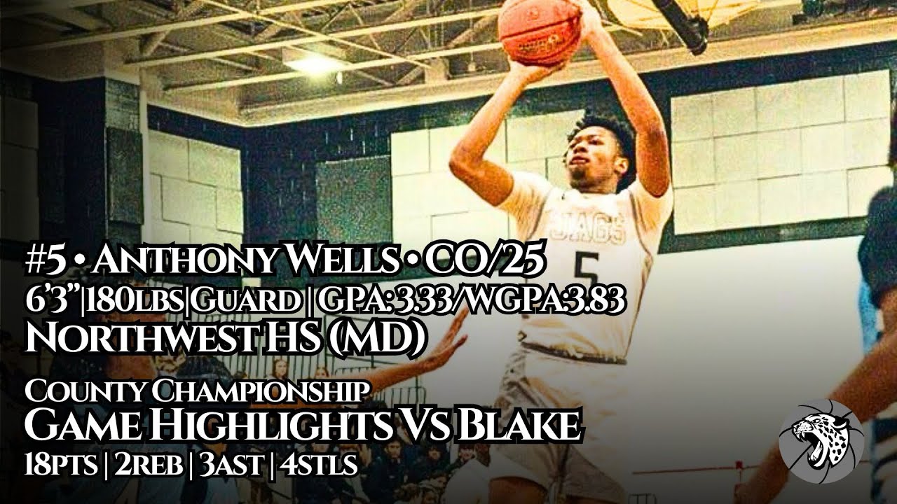 Anthony Wells ‘25 - Northwest HS (MD) - Game Highlights - 2024/2025 ...