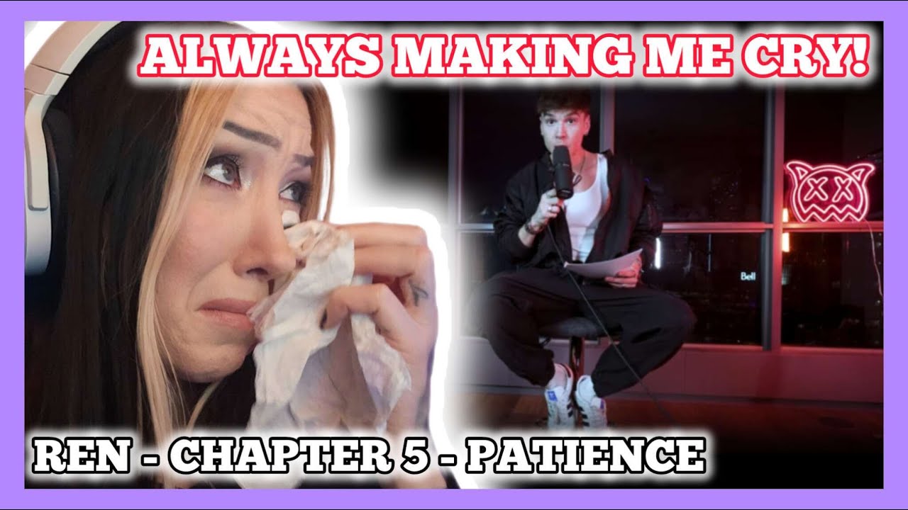 MORE TEARS WITH THE CHAPTERS! | Ren - Chapter 5 reaction / Patience ...
