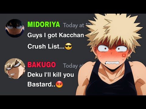 If Midoriya got Bakugo Crush List | My Hero Academia discord server