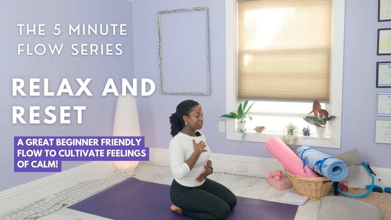 5 Minute Yoga Flow: Relax & Reset - YouTube