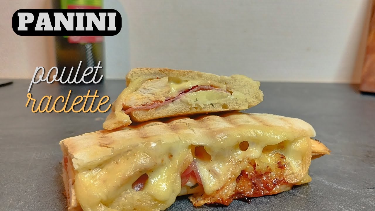 Panini au poulet et raclette : une explosion de saveurs en bouche - YouTube