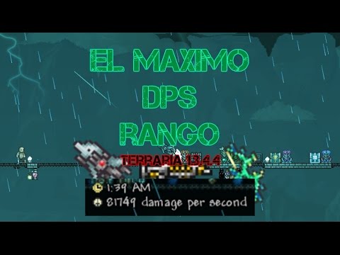 Máximo "DPS" (Posible) Rango Terraria 1.3.4.4 - YouTube