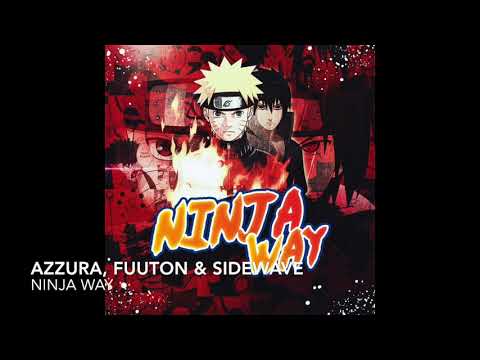 Azzura, Fuuton & Sidewave - Ninja Way