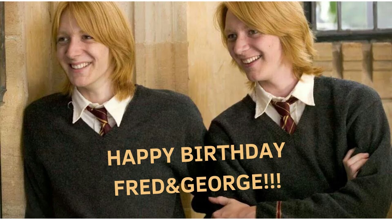 Happy Birthday Fred&George Weasley!! - YouTube