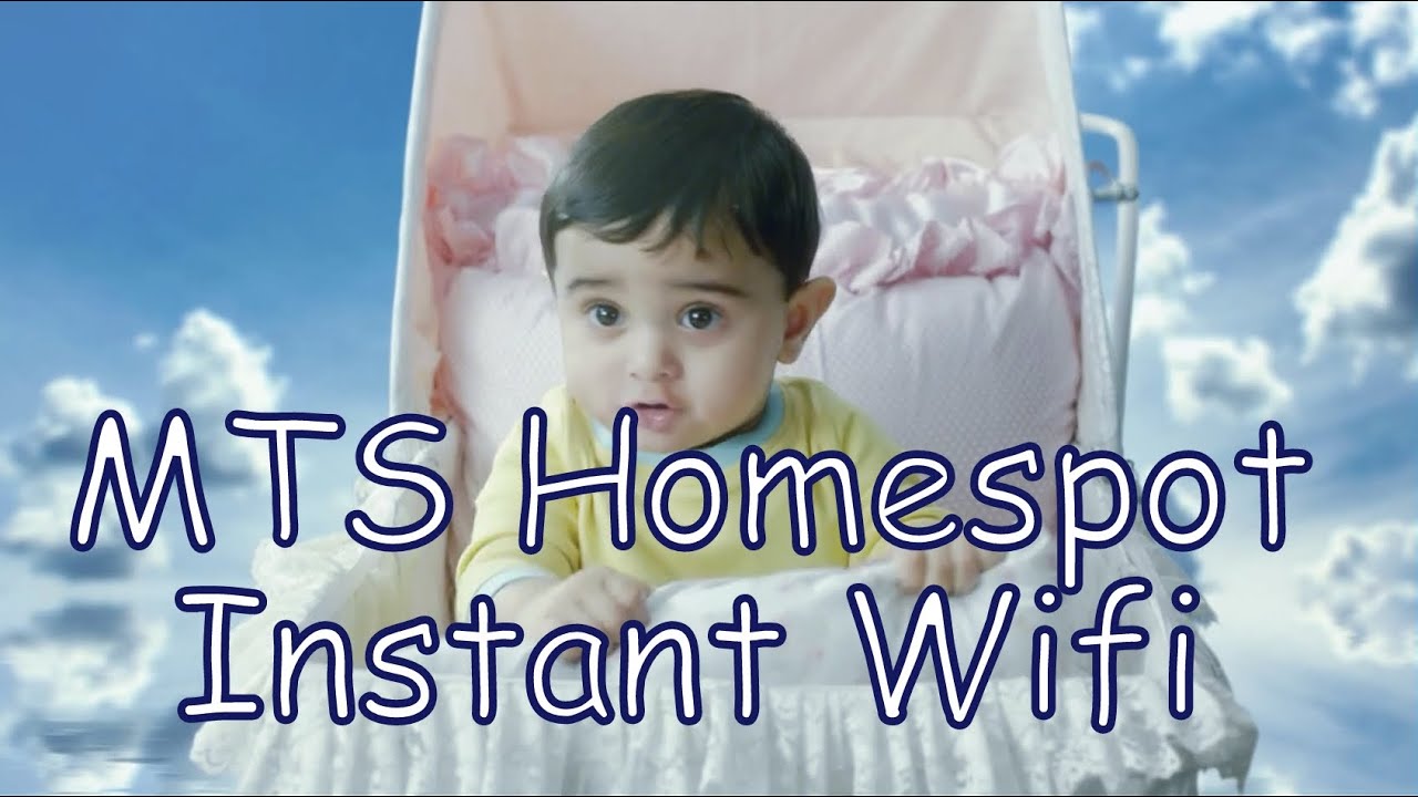 Mts Internet Baby Part 2 - MTS Wifi Ad MTS Homespot - Instant WIFI for ...