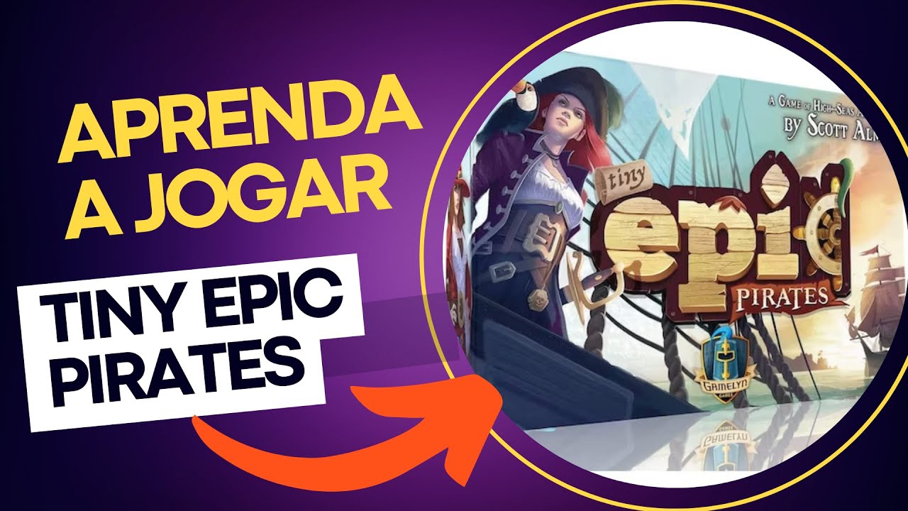 Tiny Epic Pirates - Aprenda a Jogar - YouTube