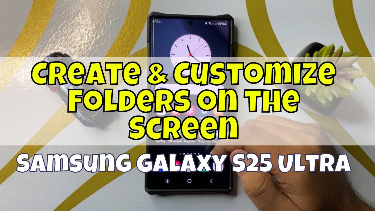 Samsung S25 Ultra: How to Create & Customize Folders on the Screen ...