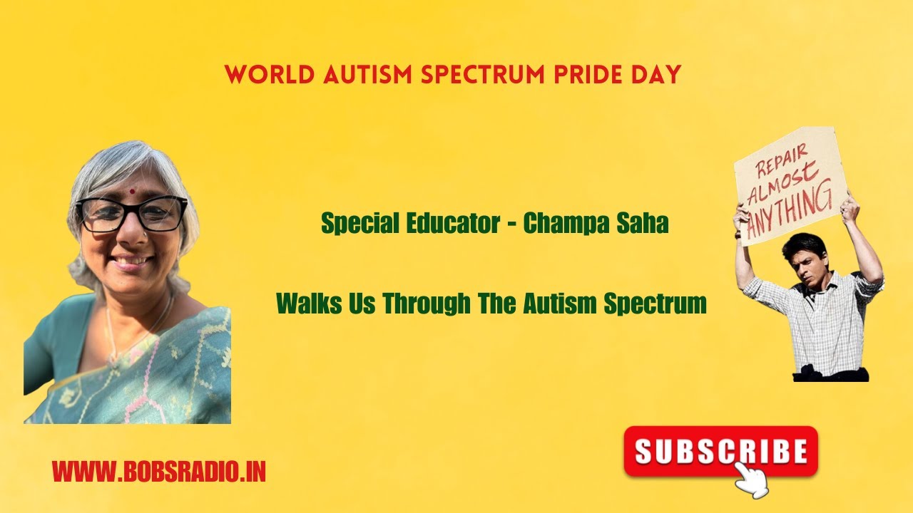 Bob Talk - Champa Saha Special Needs Teacher (World Autism Pride Day ...