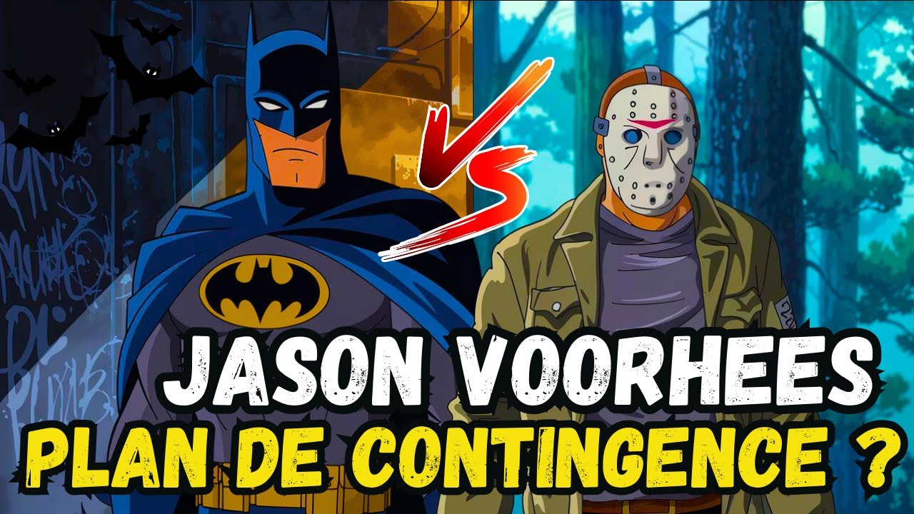 BATMAN contre JASON VOORHEES Comment BATMAN vaincrait JASON VOORHEES ...