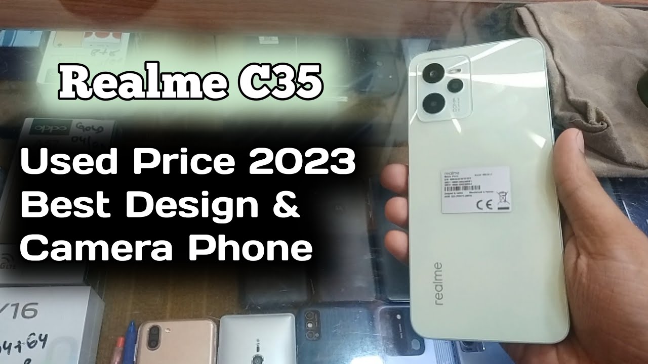 Realme C35 used price in 2023 | realme C35 review | realme used mobile ...
