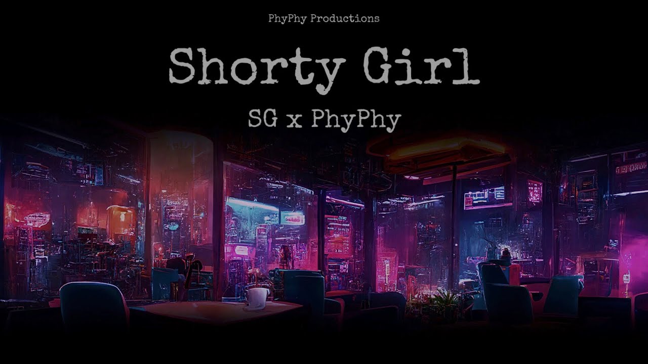 SHORTY GIRL - SG x PhyPhy (Official Music Video) - YouTube