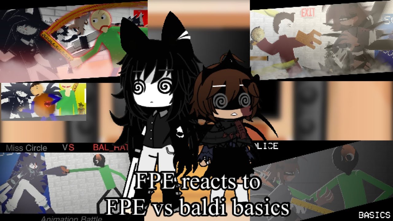 FPE reacts to FPE vs baldi basics - YouTube