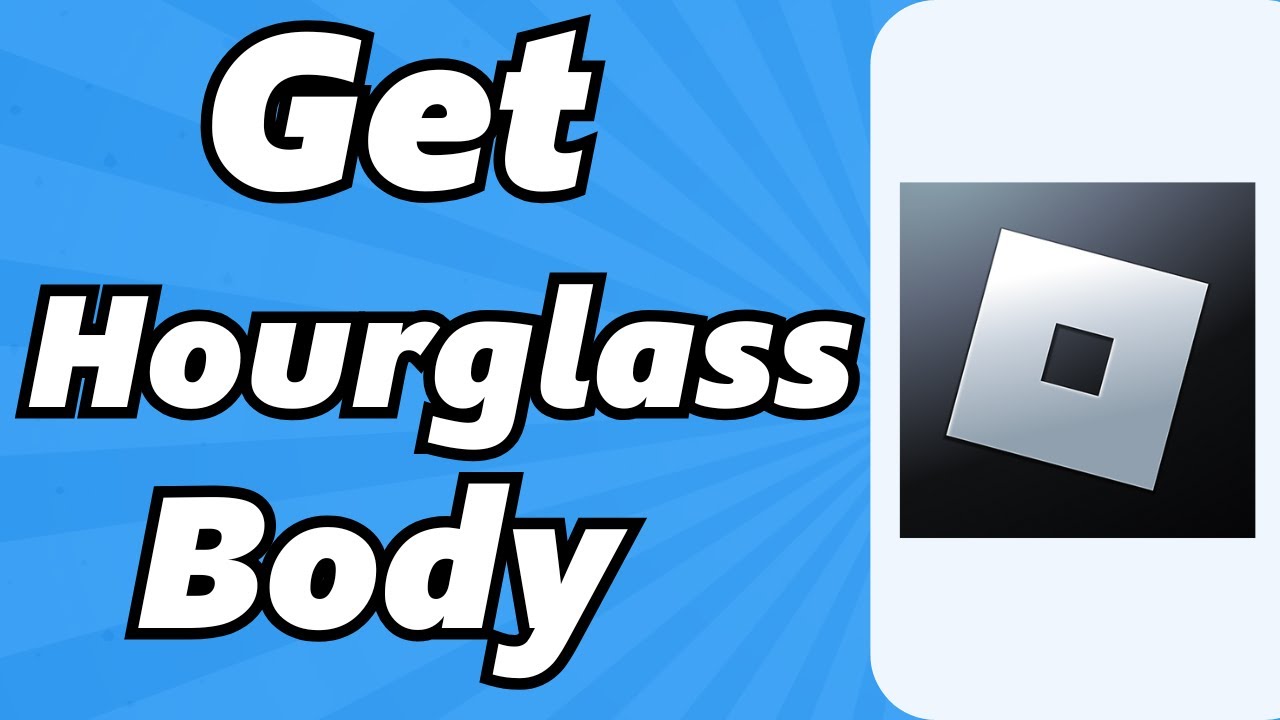 How To Get A Hourglass Body In Roblox (Easy) - YouTube