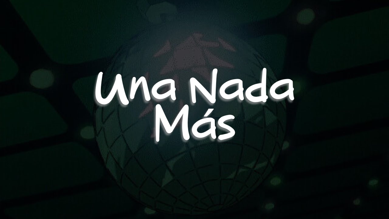 Los Ángeles Azules, Kenia OS - Una Nada Más (Letra) - YouTube