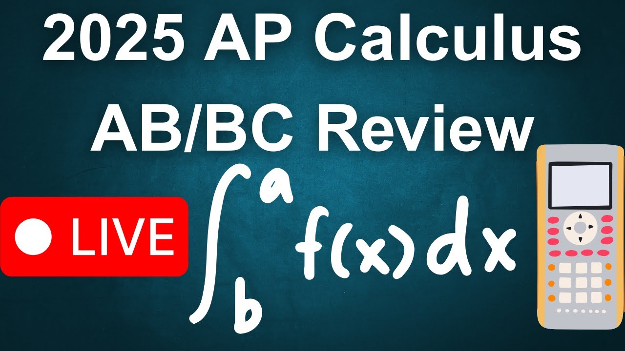 2025 AP Calculus AB/BC Live Review - YouTube
