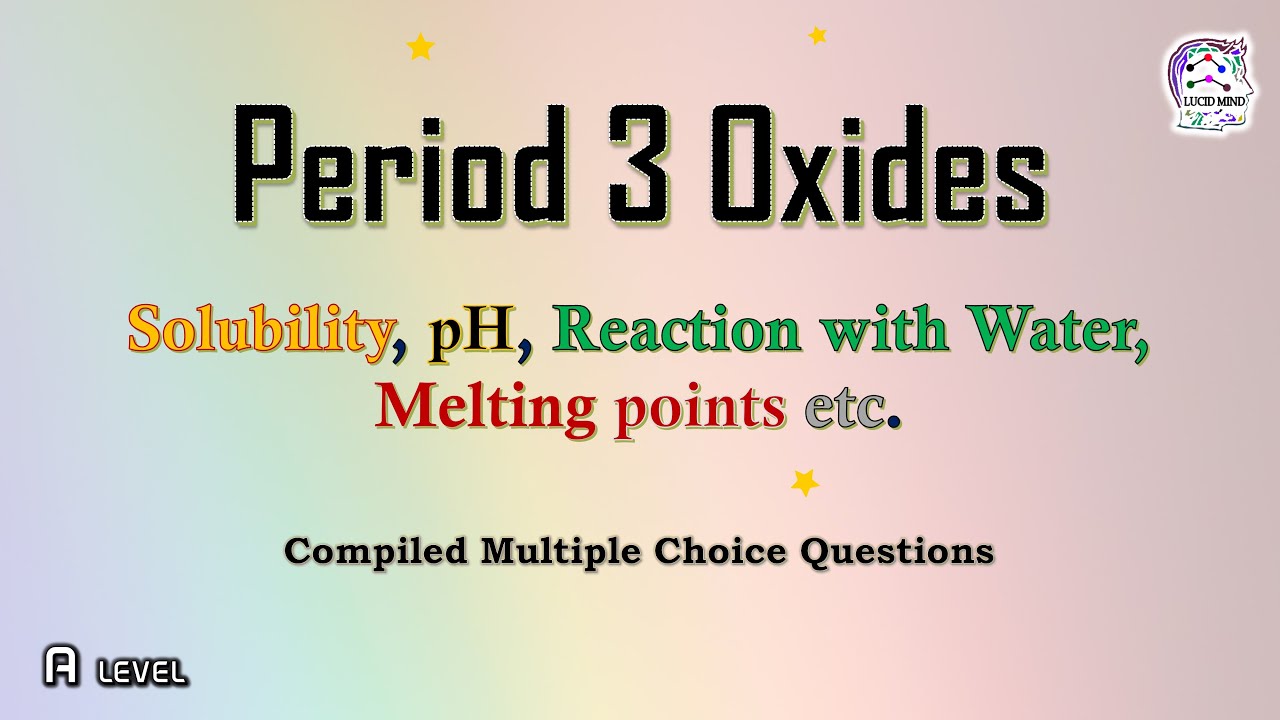 Period 3 Oxides Properties | Solubility, pH, Reaction with water ...