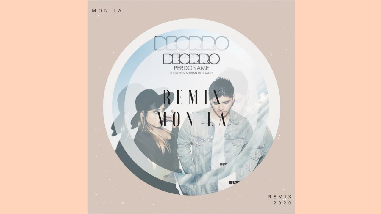 Perdoname vs Rattle - Deorro Ft. DyCy & Adrian Delgado (MON LA REMIX ...